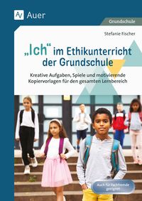 'Ich im Ethikunterricht der Grundschule' - 'Grundschule' Schulbuch ...
