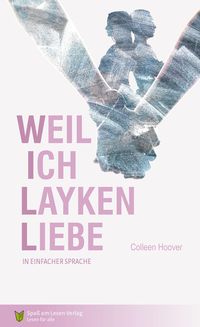 'Weil ich Layken liebe / Layken Bd.1' von 'Colleen Hoover' - Buch ...