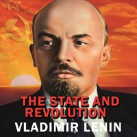 'The State and Revolution' von 'Vladimir Lenin' - Hörbuch-Download