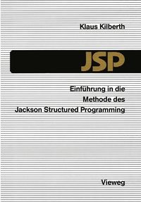 "Einführung in die Methode des Jackson Structured Programming (JSP ...