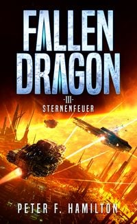 'Fallen Dragon 2' von 'Peter F. Hamilton' - Buch - '978-3-96357-333-0'