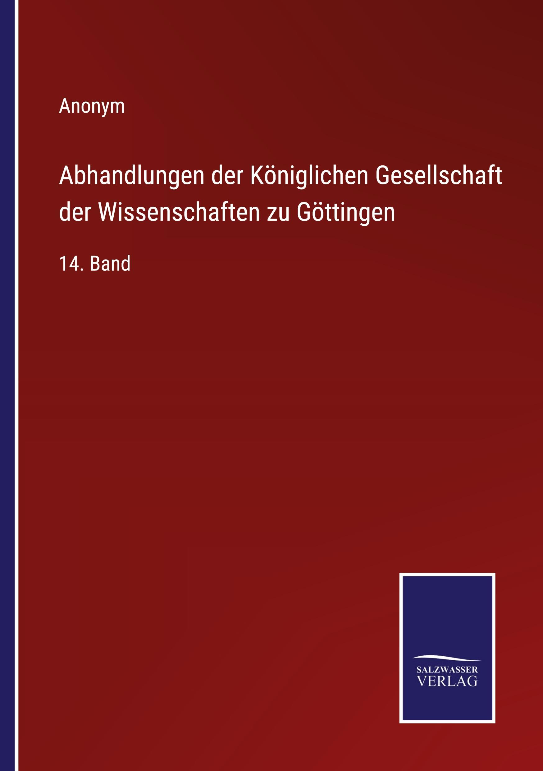 "Abhandlungen der Königlichen Gesellschaft der Wissenschaften zu ...