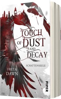 'Touch of Dust and Decay – Schattenseele' von 'Freya Dawn' - Buch - '978-3-492-50670-0'