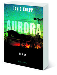 'Aurora' von 'David Koepp' - Buch - '978-3-365-00276-6'