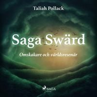 'Saga Swärd – omskakare och världsresenär' von 'Taliah Pollack ...