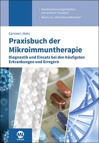 'Praxisbuch der Mikroimmuntherapie' von 'phil. I. Corinne I. Heitz' - Buch - '978-3-96474-243-8'