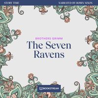 The Seven Ravens von Brothers Grimm - Hörbuch-Download | Thalia