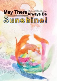 "May There Always Be Sunshine" online kaufen