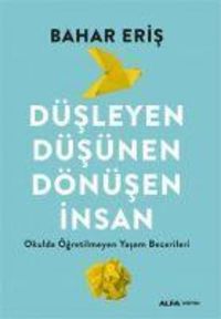 'Düsleyen, Düsünen, Dönüsen Insan' von 'Bahar Eris' - 'Taschenbuch'