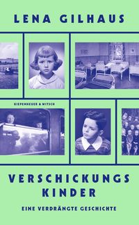 'Verschickungskinder' von 'Lena Gilhaus' - Buch - '978-3-462-00288-1'