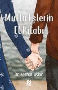 'Mutlu Eslerin El Kitabi' von 'Ferhat Aslan' - 'Taschenbuch'