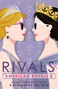 'American Royals IV: Reign' von 'Katharine McGee' - 'Gebundene Ausgabe' - '978-0-593-42974-7'