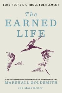 'The Earned Life' von 'Mark Reiter' - 'Taschenbuch' - '978-0-241-45437-4'