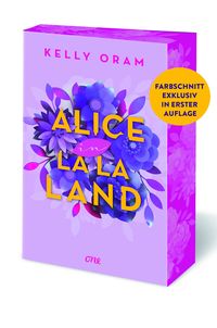 'Alice in La La Land' von 'Kelly Oram' - Buch - '978-3-8466-0199-0'