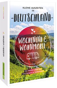 Produktbild: Wochenend & Wohnmobil Kleine Auszeiten in Deutschland