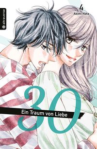 '30 - Ein Traum von Liebe 01' von 'Akimi Hata' - Buch - '978-3-96358-416-9'