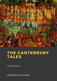 The Canterbury Tales: Fully Annotated Edition von Geoffrey Chaucer ...
