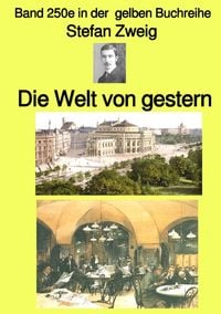 'Gelbe Buchreihe / Die Welt von gestern – Band 250e in der gelben ...
