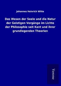 "Das Wesen der Seele und die Natur der Geistigen Vorgänge im Lichte der ...