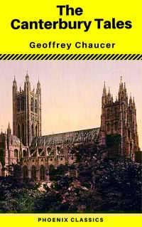 The Canterbury Tales: Fully Annotated Edition von Geoffrey Chaucer ...