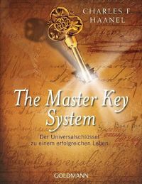The Master Key System von Charles F. Haanel - Buch | Thalia