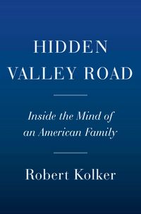 'Hidden Valley Road' von 'Robert Kolker' - eBook