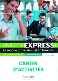 'Objectif Express 1 - Nouvelle édition. Cahier d'activités + Karte ...