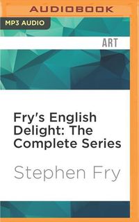 'Fry's English Delight: The Complete Series' von 'Stephen Fry' - Hörbuch