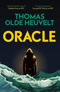 Oracle von Thomas Olde Heuvelt - Gebundene Ausgabe - 978-1-250-75958-0 ...