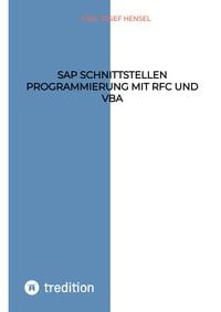 "SAP Schnittstellen Programmierung mit RFC und VBA" online kaufen