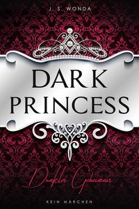 'Dark Prince' von 'J. S. Wonda' - Buch - '978-3-9859597-2-3'