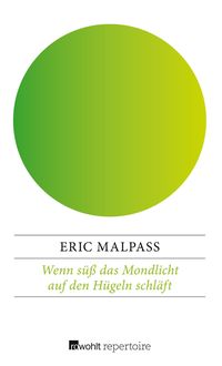 'Wenn süß das Mondlicht auf den Hügeln schläft' von 'Eric Malpass' - eBook