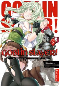 'Goblin Slayer! Light Novel 03' von 'Kumo Kagyu' - Buch - '978-3-96358-311-7'