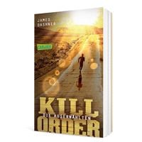 'Die Auserwählten - Kill Order' von 'James Dashner' - Buch - '978-3-551 ...