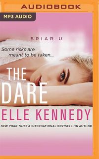 'The Dare' von 'Elle Kennedy' - 'Taschenbuch' - '978-0-349-44103-0'