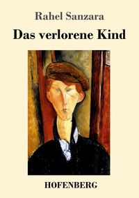 'Das verlorene Kind' von 'Rahel Sanzara' - Hörbuch-Download