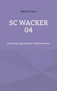 "SC Wacker 04" online kaufen