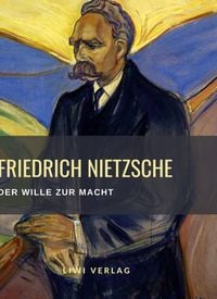 'Friedrich Nietzsche: Der Wille zur Macht. Vollständige Neuausgabe' von ...