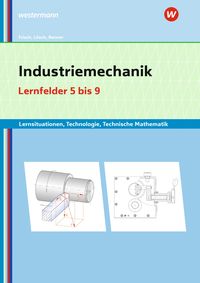 'Metalltechnik Lernsituationen, Technologie, Technische Mathematik. Lernfeld 1: Lernsituationen ...