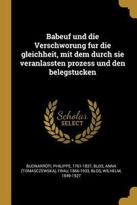 "Babeuf Und Die Verschworung Fur Die Gleichheit, Mit Dem Durch Sie ...
