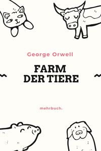 'Farm der Tiere' von 'George Orwell' - Buch - '978-3-7306-0977-4'