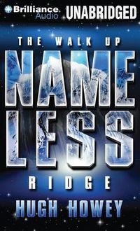 'The Walk Up Nameless Ridge' von 'Hugh Howey' - Hörbuch