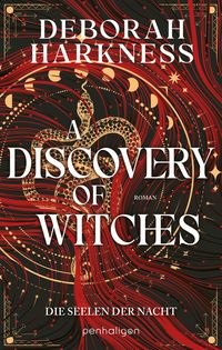 A Discovery of Witches - Die Seelen der Nacht von Deborah Harkness ...