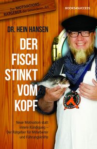 'Der Fisch stinkt vom Kopf' von 'Hein Hansen' - Buch - '978-3-86470-134-4'