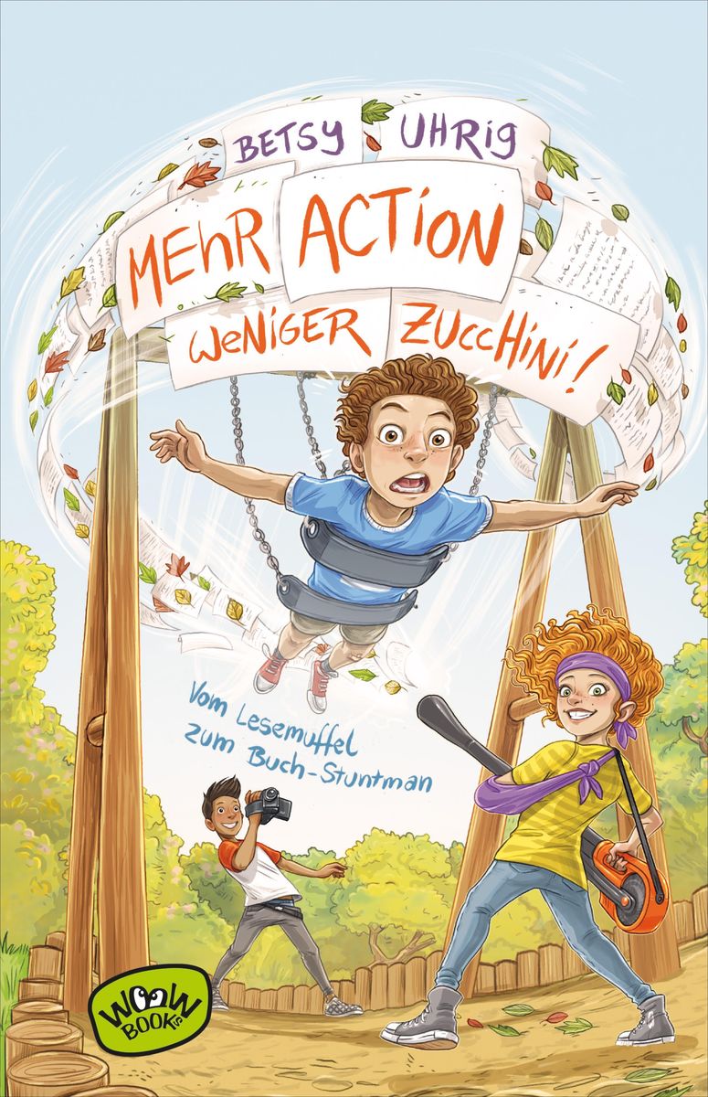 'Mehr Action, weniger Zucchini' von 'Betsy Uhrig' - eBook