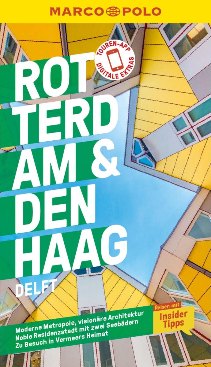 MARCO POLO Reiseführer E-Book Rotterdam & Den Haag, Delft von Ralf Johnen - eBook | Thalia