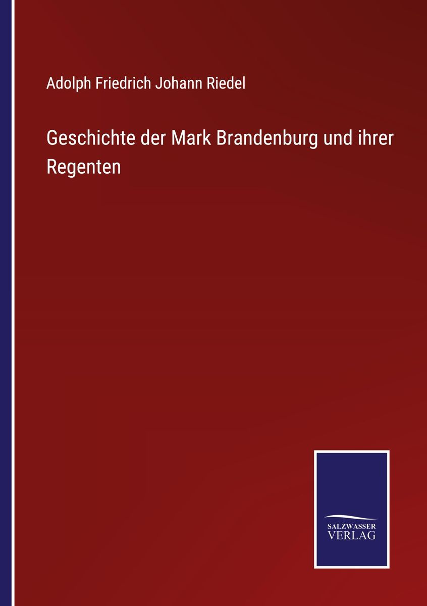 "Geschichte der Mark Brandenburg und ihrer Regenten" online kaufen