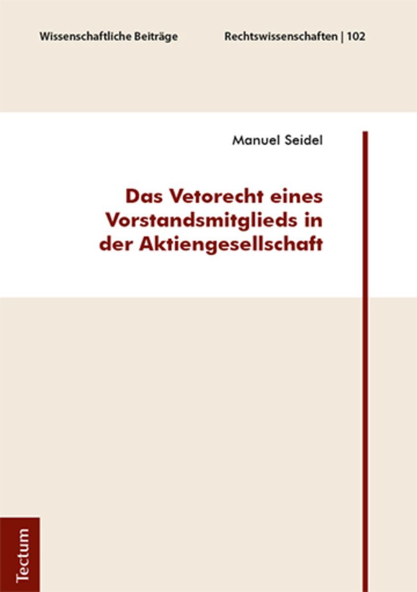 'Das Vetorecht eines Vorstandsmitglieds in der Aktiengesellschaft' von ...