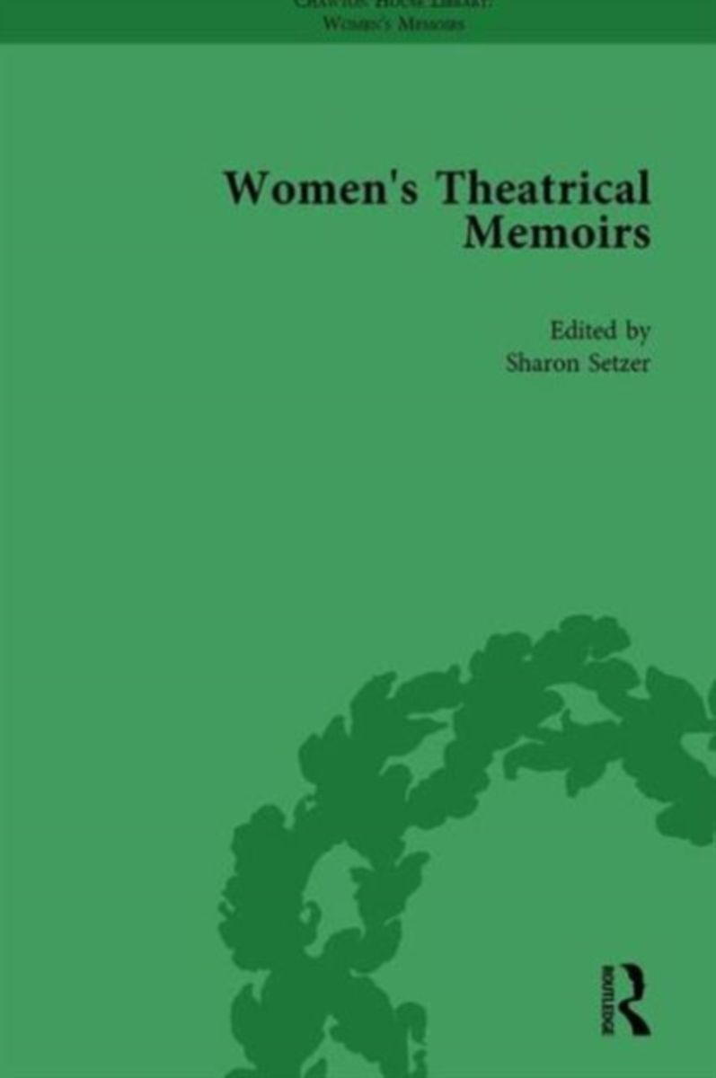 'Women''s Theatrical Memoirs, Part I Vol 2' von 'Sue Setzer, Sharon M ...