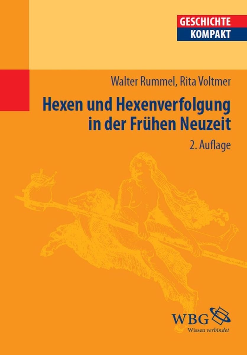 'Hexen und Hexenverfolgung in der frühen Neuzeit' von 'Walter Rummel ...
